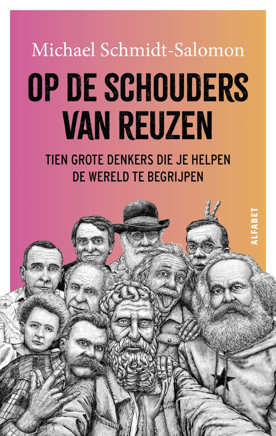 Op de schouders van reuzen - Alfabet Uitgevers